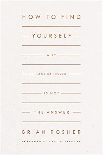 ‘How to Find Yourself,’ by Brian Rosner | Book Review | She Reads ...