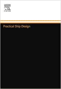Practical Ship Design, Volume 1 (Elsevier Ocean Engineering Series): D ...