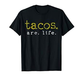 Amazon.com: Taco T Shirt Mexican Food Tee Gift Bridal Taco Lover Shirt ...