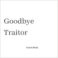Goodbye Traitor: Leaving Party | Farewell Party Guest Book For a ...