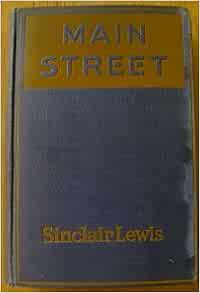 Main Street (The Bestsellers of 1921): Lewis, Sinclair: 9780742613690 ...