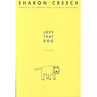 Love That Dog: Creech, Sharon: 9780756913809: Amazon.com: Books