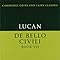 Lucan: De Bello Ciuili Book VII Cambridge Greek and Latin Classics ...
