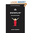 Amazon.com: Dumplin' eBook: Julie Murphy: Kindle Store