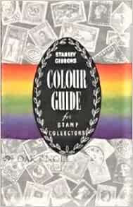 STANLEY GIBBONS COLOUR GUIDE FOR STAMP COLLECTORS. No. 3333: Amazon.com ...