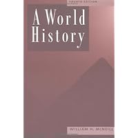 Amazon.com: A World History: 9780195116168: McNeill, William H.: Books