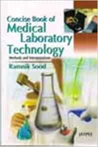 Concise Book of Medical Laboratory Technology: Methods and ...