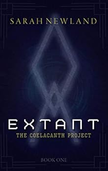 Amazon.com: Extant: The Coelacanth Project Book 1 eBook: Sarah Newland ...