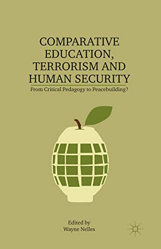 Comparative Education, Terrorism and Human Security: From Critical ...