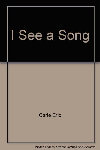 Amazon.com: I See a Song: 9780690433067: Carle, Eric: Books