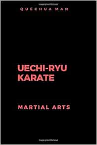 UECHI-RYU KARATE: Journal, Diary (6x9 line 110pages bleed) (Martial ...