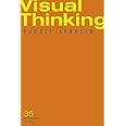 Amazon.com: Visual Thinking: 9780520242265: Arnheim, Rudolf: Books
