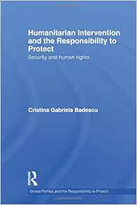 Amazon.com: Humanitarian Intervention and the Responsibility to Protect ...