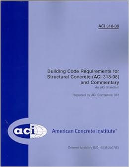 ACI 318-08 Building Code Requirements for Structural Concrete and ...