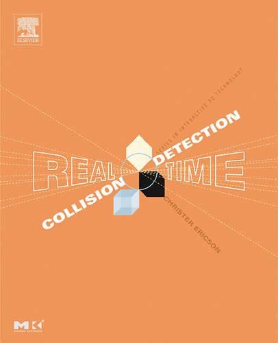 Real-Time Collision Detection (The Morgan Kaufmann Series in Interactive 3-D Technology ...