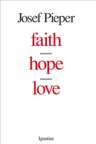 Amazon.com: Faith, Hope, Love: 0008987062387: Pieper, Josef: Books
