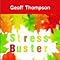 Stress Buster: How to Stop Stress from Killing You: Geoff Thompson ...