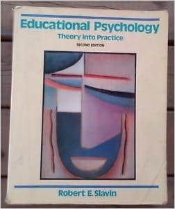 Educational psychology: Theory into practice: Slavin, Robert E ...