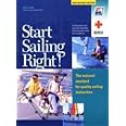 Start Sailing Right!: The National Standard for Quality Sailing Instruction: Fries, Derrick ...