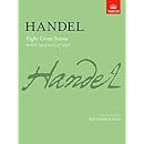 Handel: 8 Great Suites - Book 2 (Suites 5-8): George Frideric Handel ...
