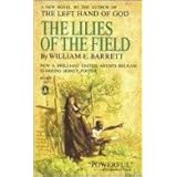 The Lilies of the Field: Barrett, William E: 9780446315005: Amazon.com ...