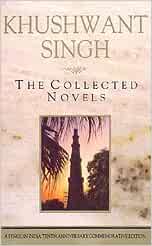 The Collected Novels: Khushwant Singh: 9780670868254: Books - Amazon.ca