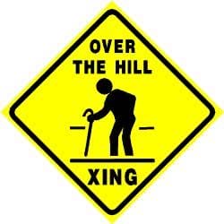OVER THE HILL CROSSING senior joke cane sign : Home & Kitchen