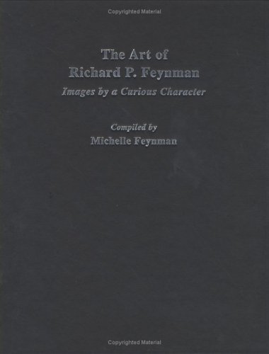 Amazon.com: The Art of Richard P. Feynman: Images by a Curious ...
