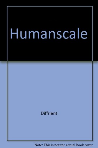 Humanscale 1-9: Diffrient, Niels, Tilley, Alvin R., Bardagjy, Joan ...