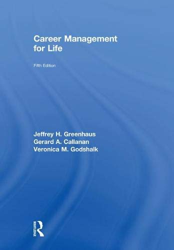 Career Management for Life: Greenhaus, Jeffrey H., Callanan, Gerard A ...