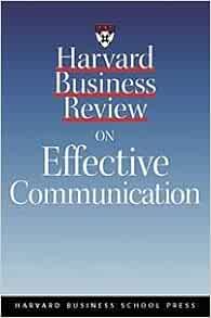 Harvard Business Review on Effective Communication: lco014000, Ralph G ...