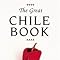 The Great Chile Book: Mark Miller, John Harrisson, Lois Ellen Frank ...