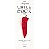 The Chile Pepper Encyclopedia: Everything You'll Ever Need To Know ...