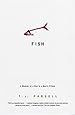Fish: A Memoir of a Boy in a Man's Prison: T. J. Parsell: 9780786720378 ...