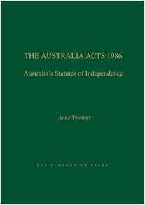 Amazon.com: The Australia Acts 1986: Australia's Statutes of ...