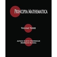 Principia Mathematica - Volume One: Whitehead, Alfred North, Russell ...