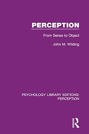 Perception: From Sense to Object (Psychology Library Editions ...