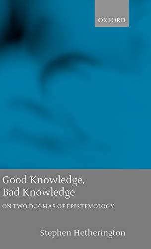 Amazon.com: Good Knowledge, Bad Knowledge: On Two Dogmas of ...