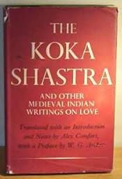 The Koka Shastra, Being the Ratirahasya of Kokkoka, and other Medieval ...