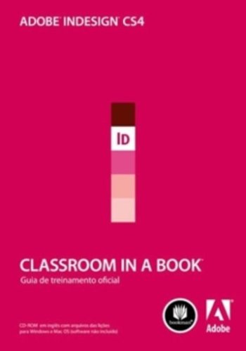 Adobe Indesign CS4 - Série Classroom in a Book PDF Vários Autores