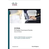 CCNA Routing and Switching Portable Command Guide (ICND1 100-105, ICND2 200-105, and CCNA 200 ...