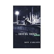 The Hotel Eden: Carlson, Ron: 9780140273892: Amazon.com: Books