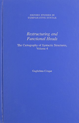 Amazon.com: Restructuring and Functional Heads: The Cartography of Syntactic Structures Volume 4 ...