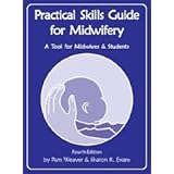 Practical Skills Guide for Midwifery: Weaver: 9780964238718: Amazon.com ...