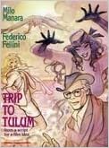 Trip to Tulum: From a Script for a Film Idea: Milo Manara, Federico ...