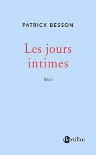 Les jours intimes - Patrick Besson - Babelio
