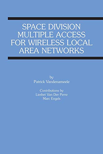 Space Division Multiple Access for Wireless Local Area Networks (The ...