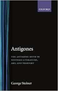 Amazon.com: Antigones: How the Antigone Legend has Endured in Western ...
