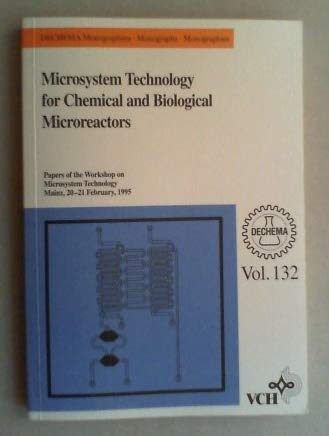 Microsystem Technology for Chemical and Biological Microreactors ...