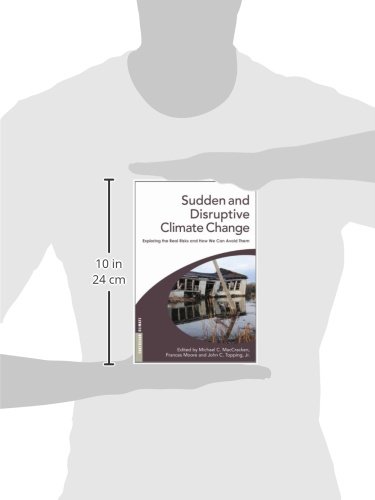 Buy Sudden and Disruptive Climate Change: Exploring the Real Risks and ...